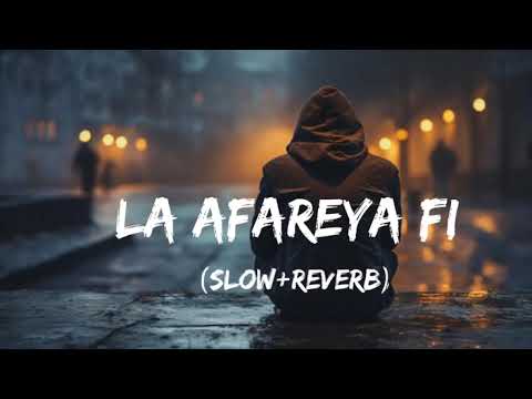 La Afareya Fi Song slowed reverbe ✨ #song#video#vural#muslim 