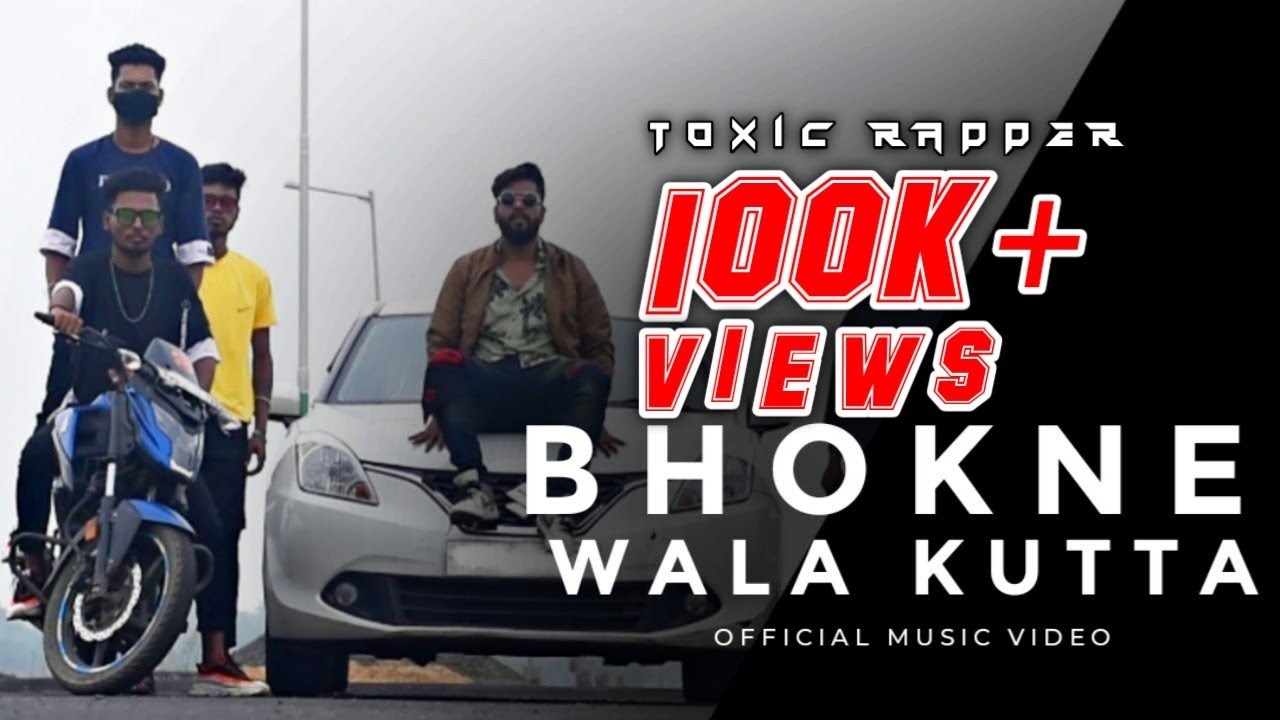 BHOKNE WALA KUTTA | OFFICIAL MUSIC VIDEO | TOXIC RAPPER | UP-BIHAR SE ...