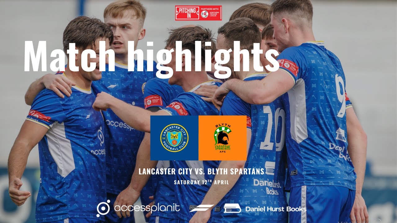 Match Highlights - Lancaster City vs. Blyth Spartans - YouTube