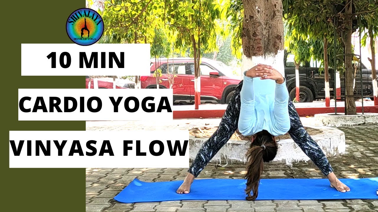 10 min Cardio Yoga | Vinyasa Flow | Weight-loss - YouTube