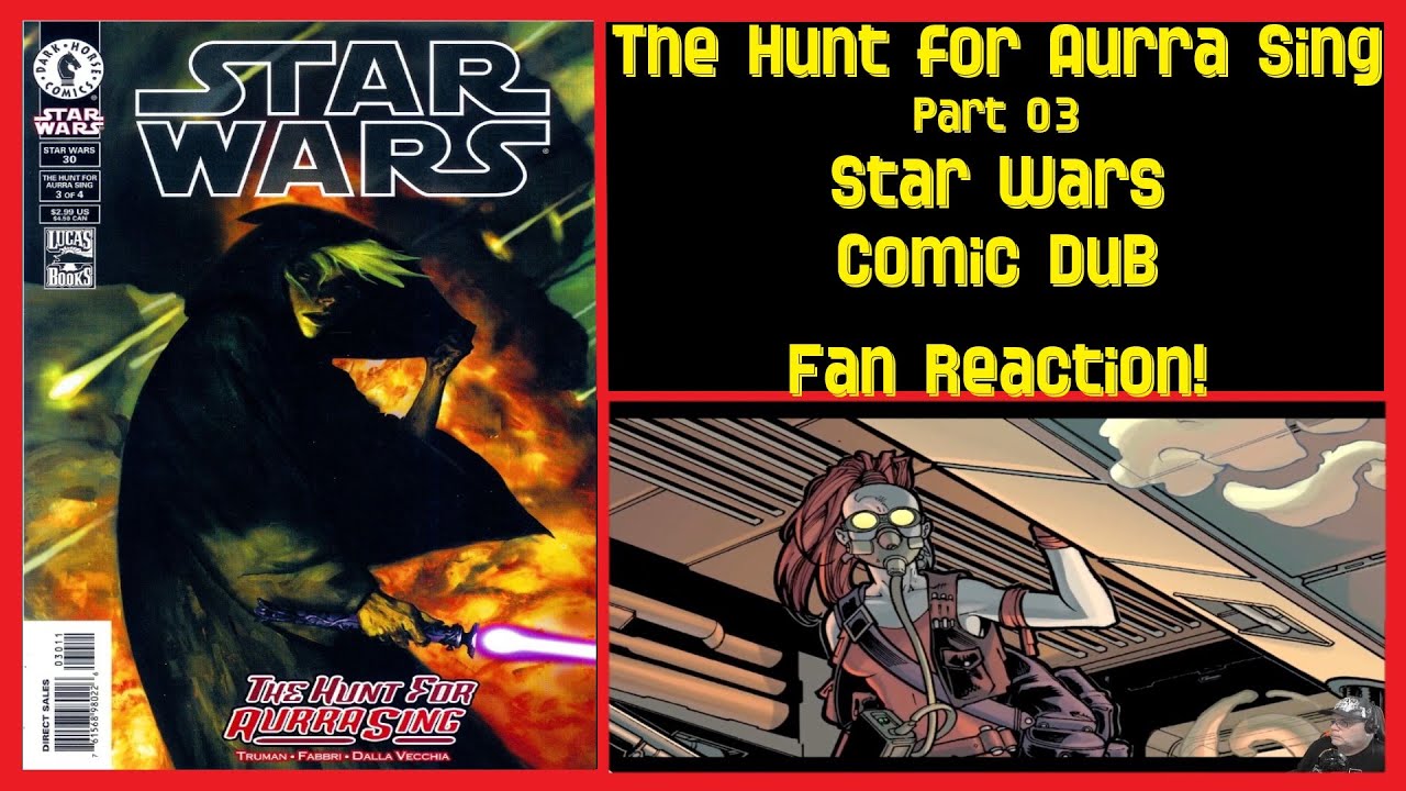 The Hunt for Aurra Sing Part 03 - Star Wars Comic Dub - Fan Reaction ...