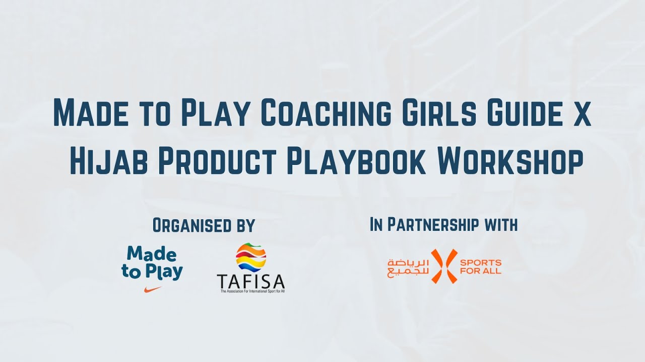 Made to Play Coaching Girls Guide & Hijab Product Playbook Workshop - YouTube
