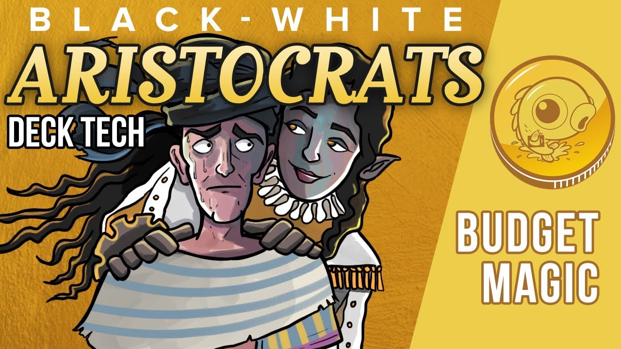 Budget Magic: WB Aristocrats (Deck Tech) - YouTube