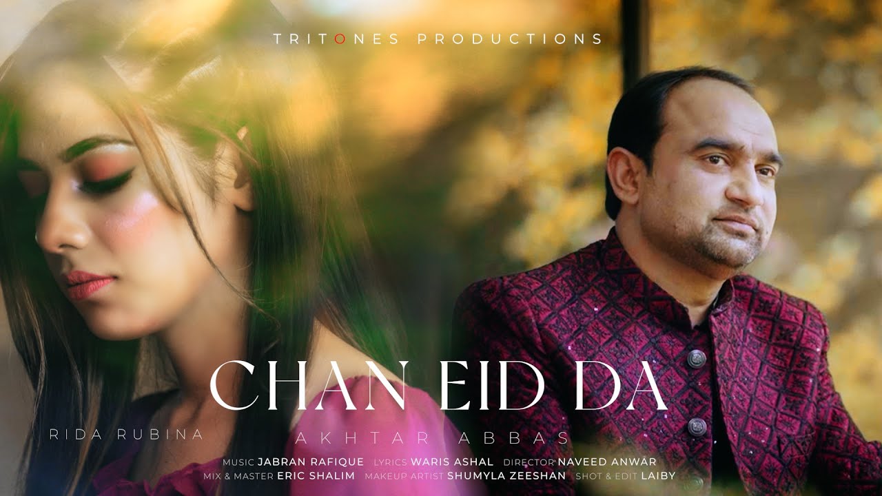 Chan Eid Da | Akhtar Abbas | E.Folk | Eid Song 2023 | Tritones ...