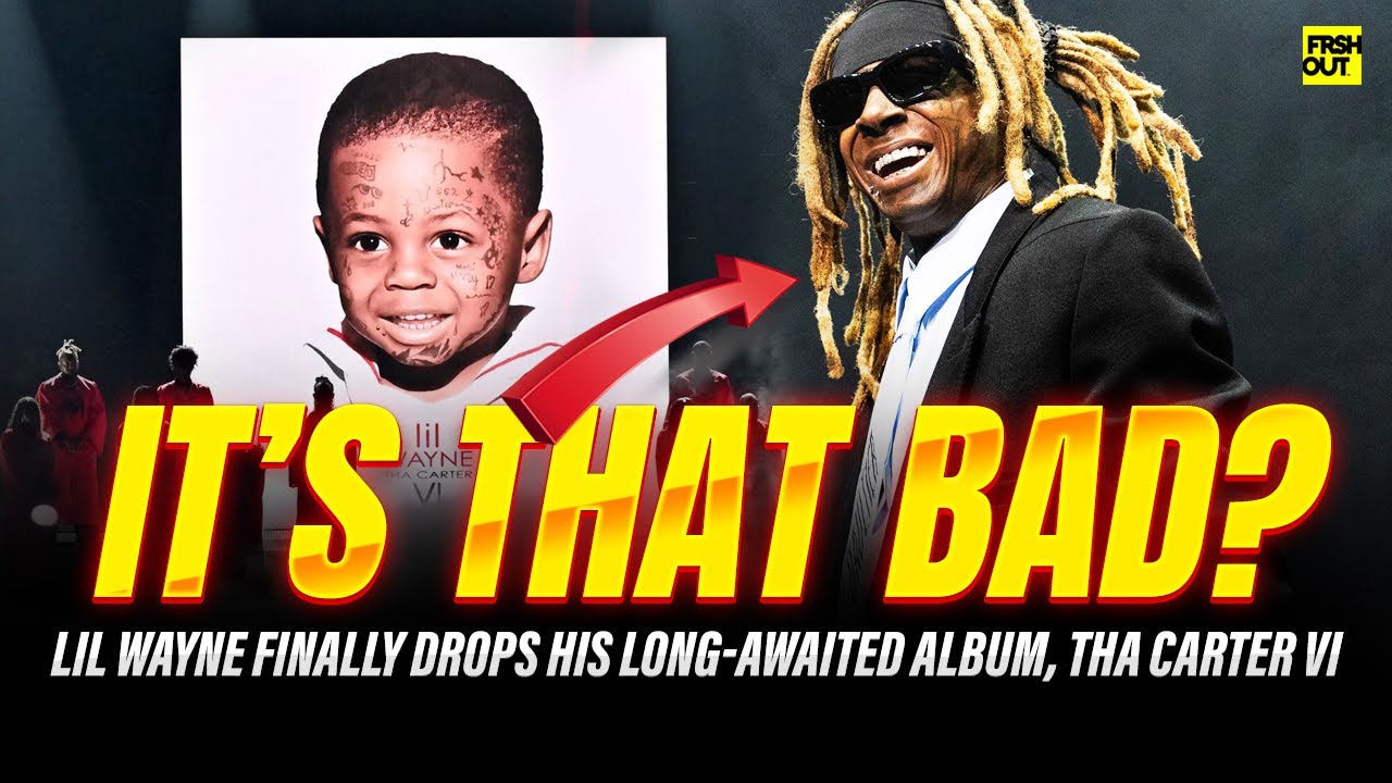 Lil Wayne: Tha Carter VI Album Reaction: Is He Still A Top 5 Rapper ...