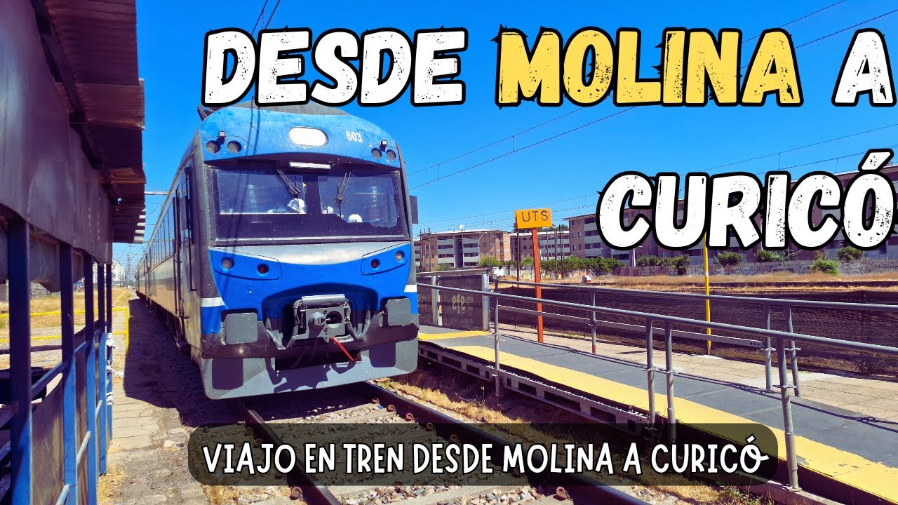 🚊 Viajo en TREN desde MOLINA a CURICÓ 🇨🇱 Esta fue mi experiencia - YouTube
