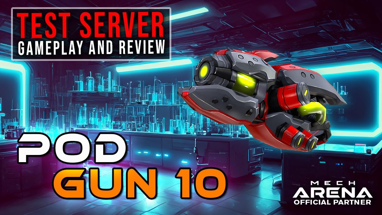Pod Gun 10 - Test Server | Mech Arena - YouTube