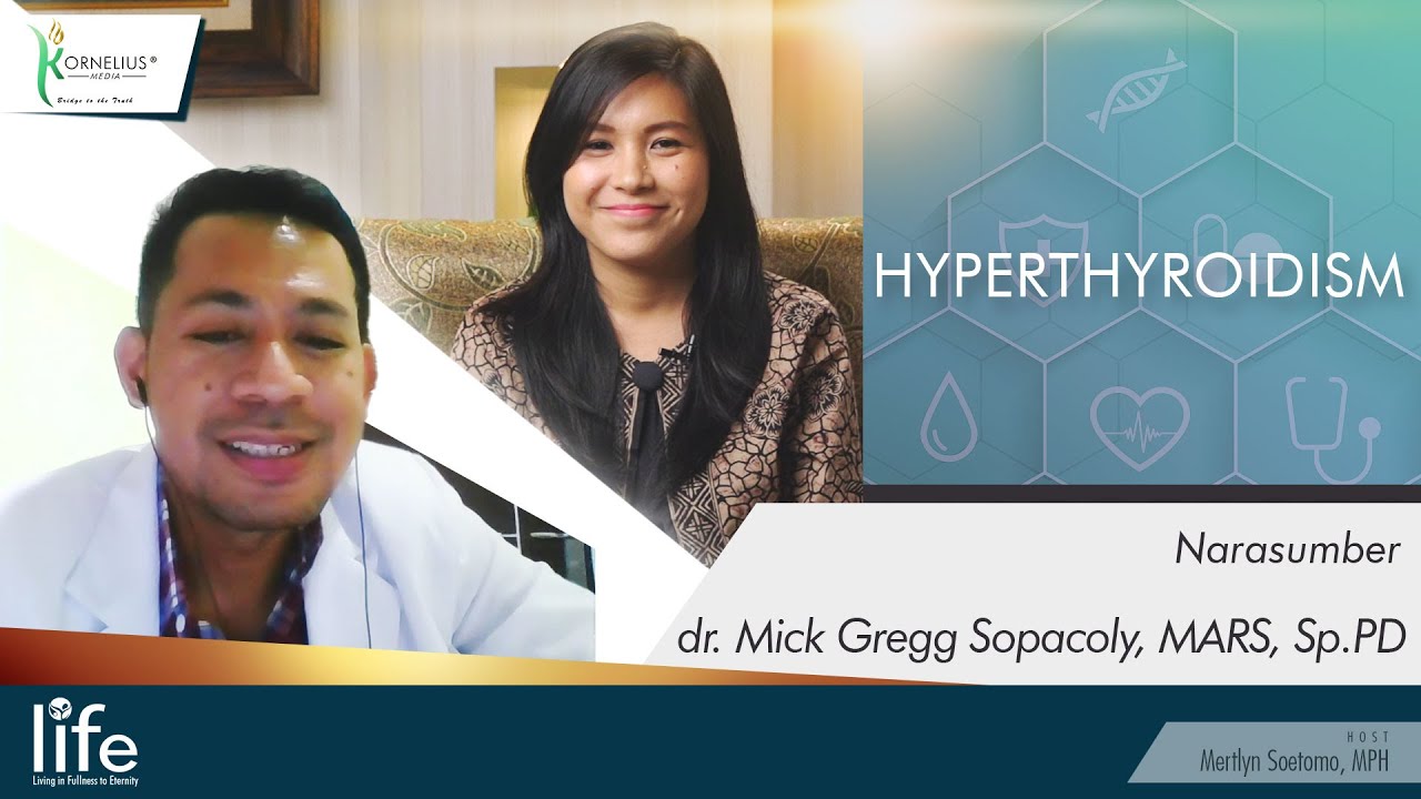 HYPERTHYROIDISM | Oleh : dr. Mick Gregg Sopacoly, MARS, Sp.PD | LIFE ...
