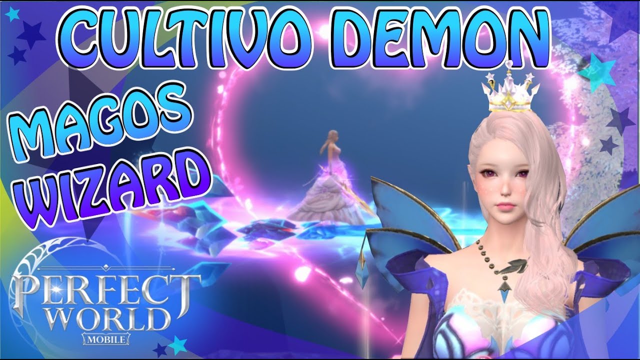 Guia Iniciante: MAGO/WIZARD- CULTIVO DEMON: HABILIDADES - PERFECT WORLD ...
