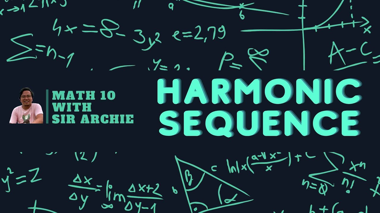 Harmonic Sequence And Means Part 1 YouTube Harmonic Sequence And Means Part 1 YouTube