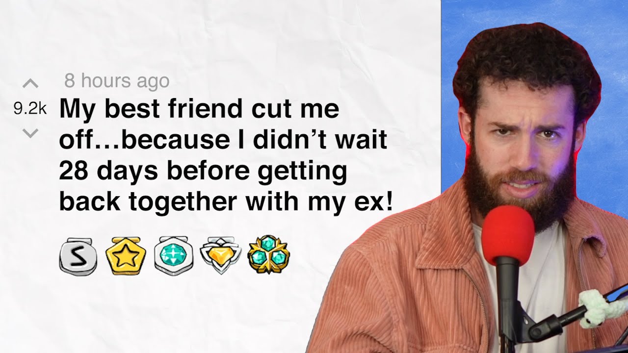 My best friend cut me off…because I didn’t wait 28 days before getting ...