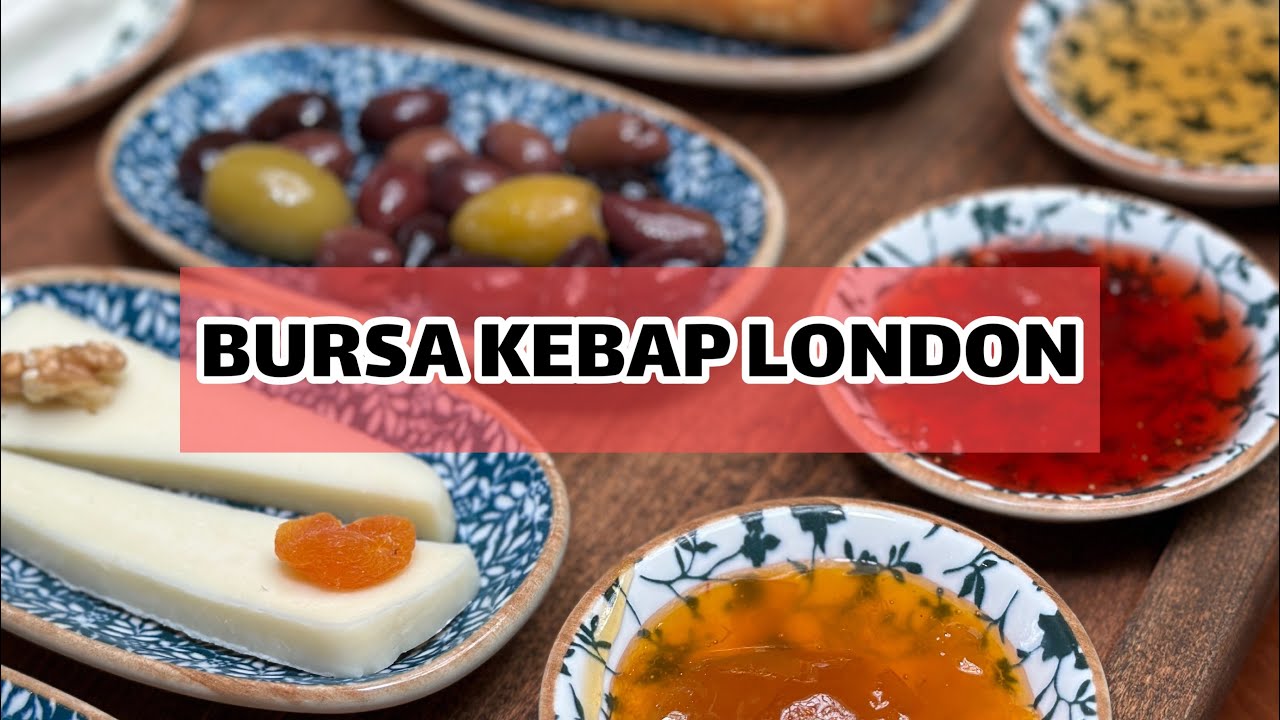 TURKISH BREAKFAST IN LONDON - BURSA KEBAP EVI - YouTube