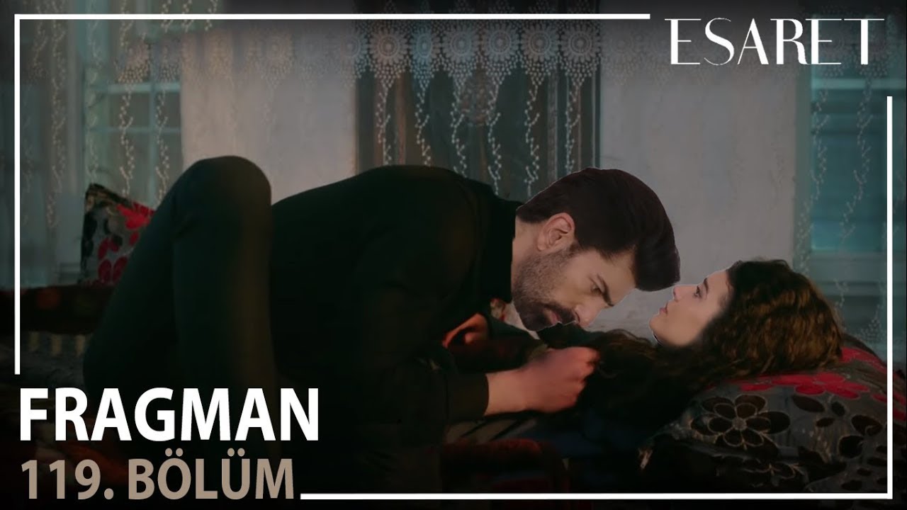 ESARET 119 - You are mine now. I will not leave you, Hira. 💖😘 - YouTube