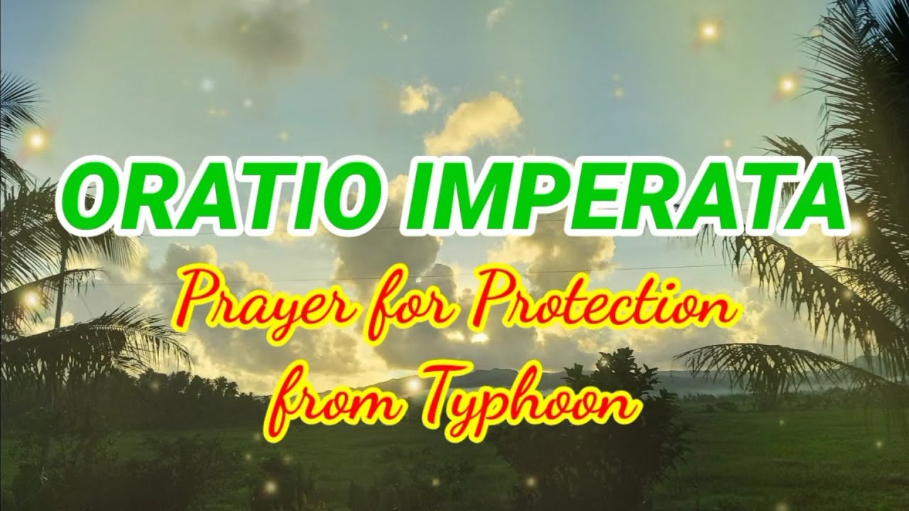 ORATIO IMPERATA Prayer for Protection from Typhoon (Version 2) - YouTube
