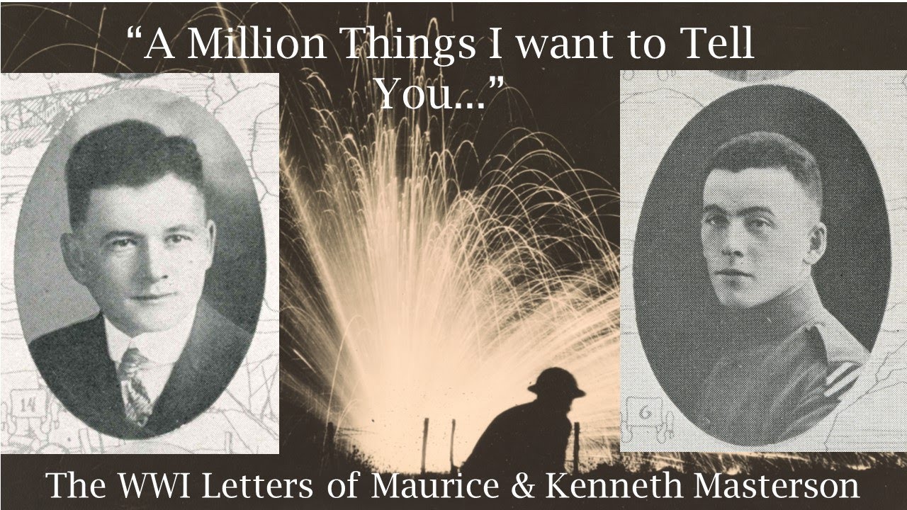 "A Million Things I Want to Tell You..." The WWI Letters of Maurice ...