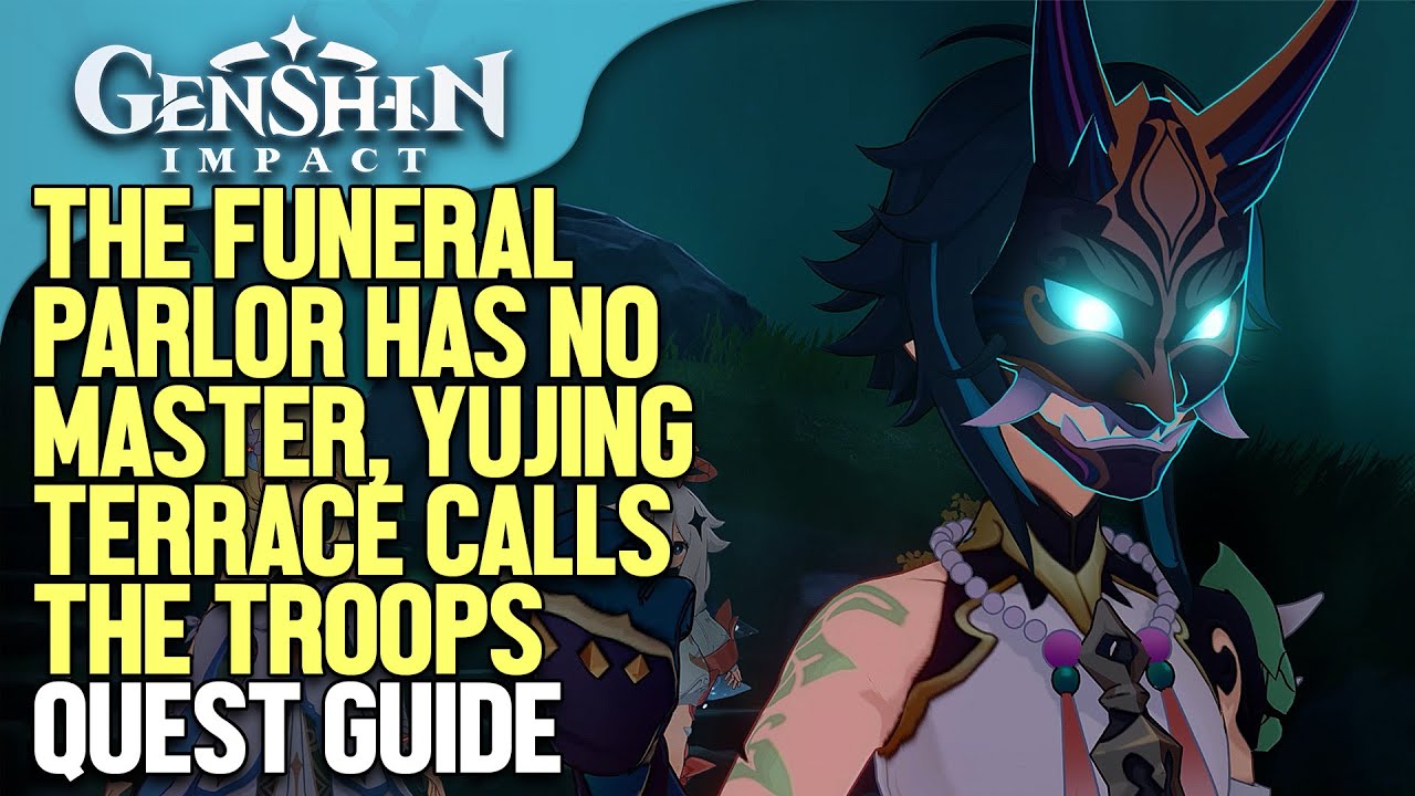 The Funeral Parlor Has No Master, Yujing Terrace Calls the Troops Quest ...