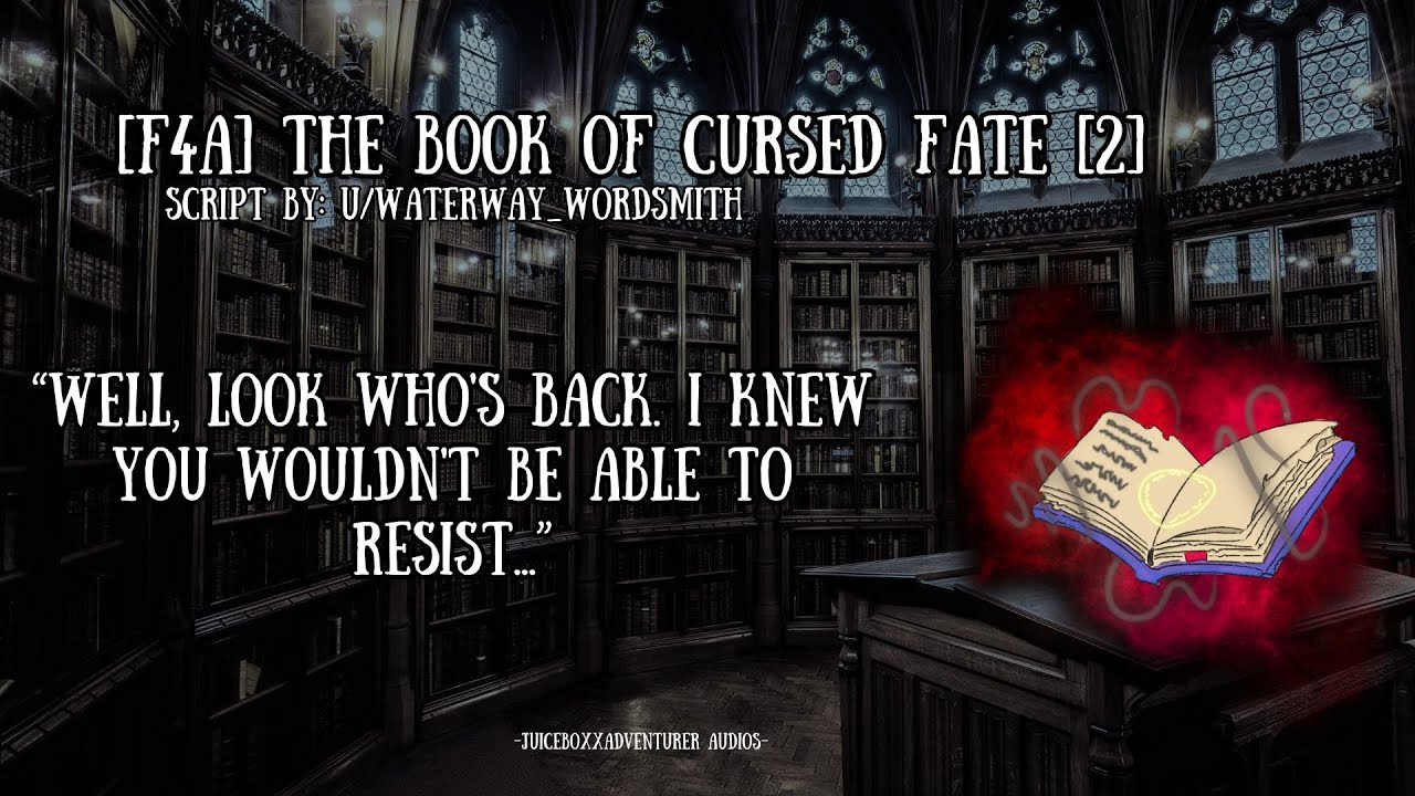[F4A] The Book of Cursed Fate Pt. 2: The Tale Weaves Tighter [Cursed ...