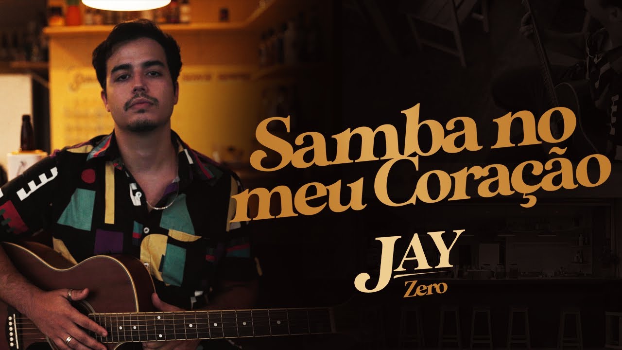 JAY - SAMBA NO MEU CORAÇÃO - YouTube