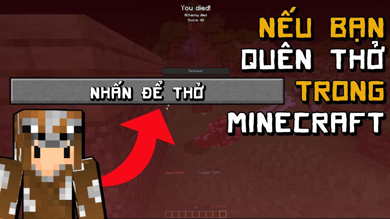 Sẽ Ra Sao Nếu Bạn Quên Thở Trong Minecraft | Channy - YouTube