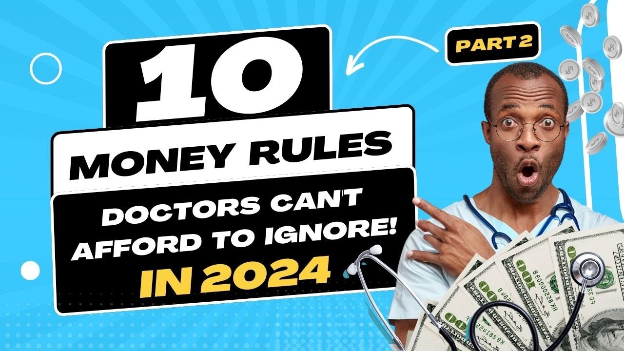 10 Money Rules Doctors and Health Professionals Must Know for Financial ...