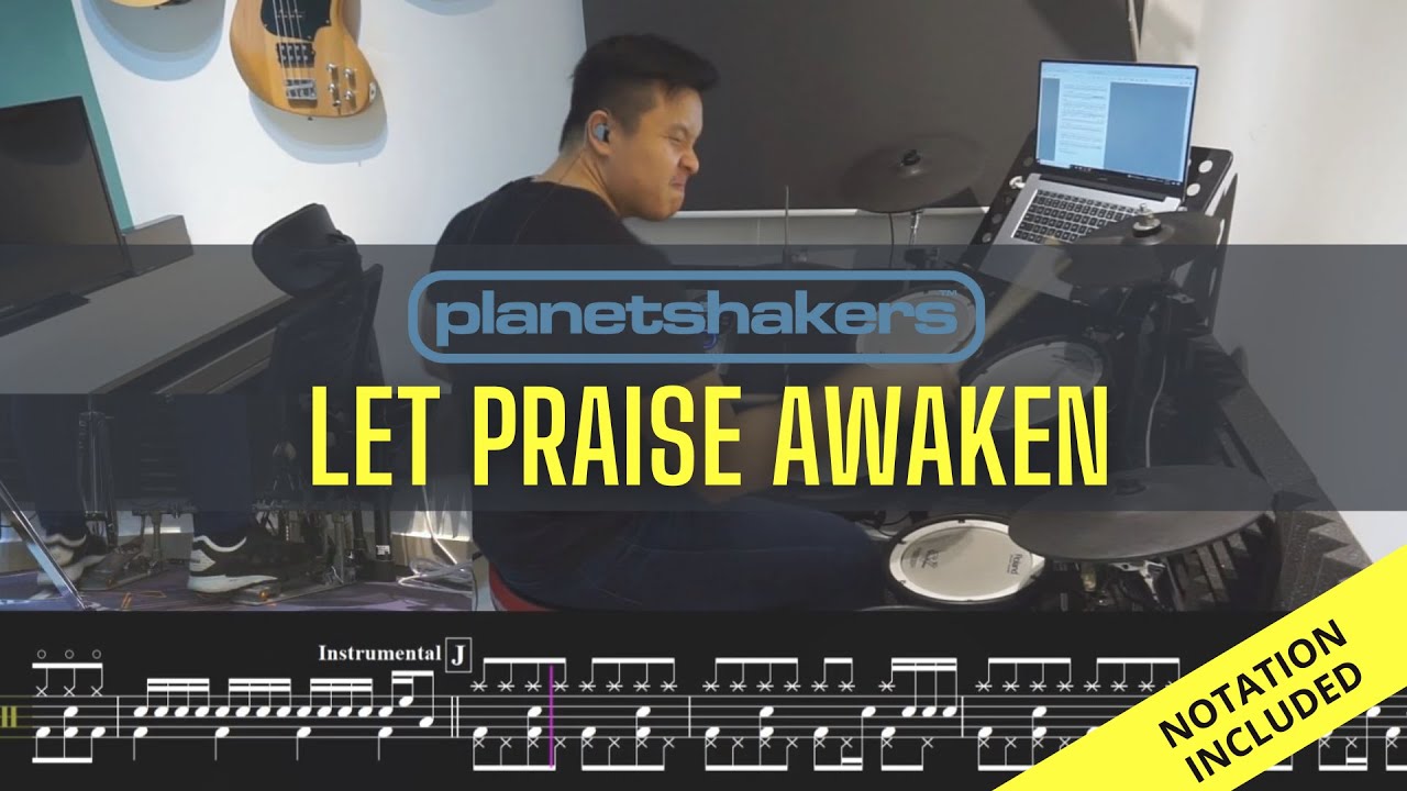 Raymond Goh - Planetshakers - Let Praise Awaken (Drum Playthrough ...