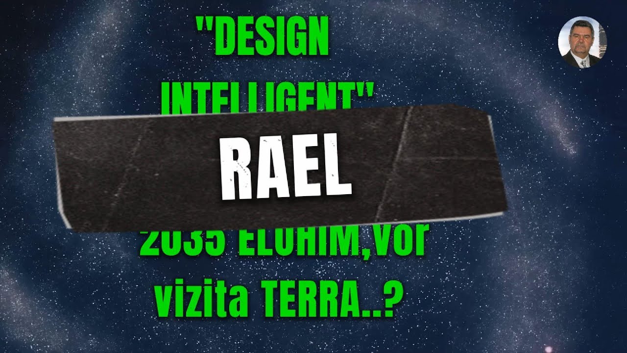 DESIGN INTELIGENT-RAEL..,ULTIMUL PROFET..?! - YouTube