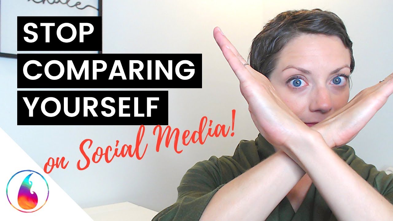 HOW TO STOP COMPARING YOURSELF TO OTHERS ON SOCIAL MEDIA - YouTube