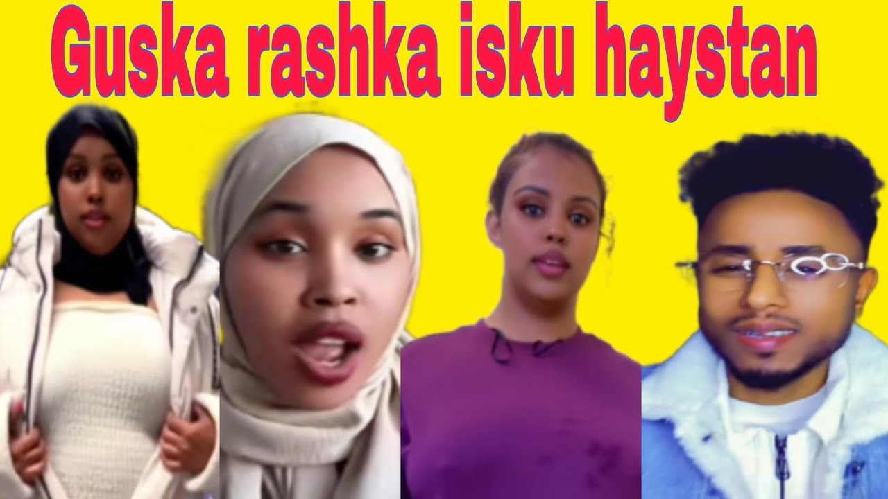 NAAGIHI HAWIYE OO GUSKI RASHKA ISKU HAYSTA DHAQAN XUMAA WUXU - YouTube