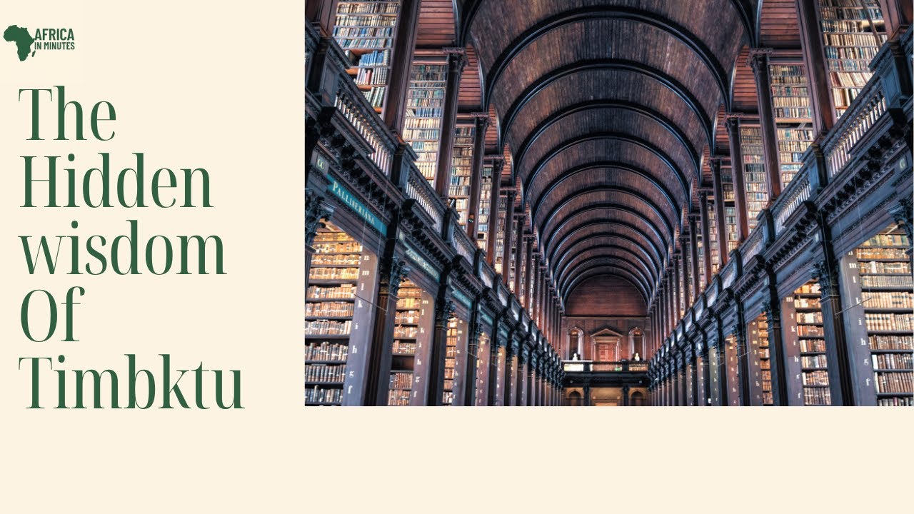 The Hidden Wisdom of Timbuktu: Africa's Ancient Libraries Revealed ...