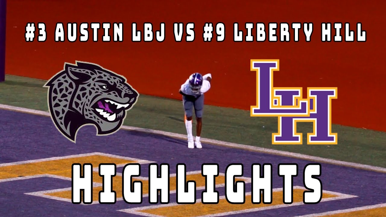 [Highlights] #3 Austin LBJ vs #9 Liberty Hill Football || [Stabilized ...