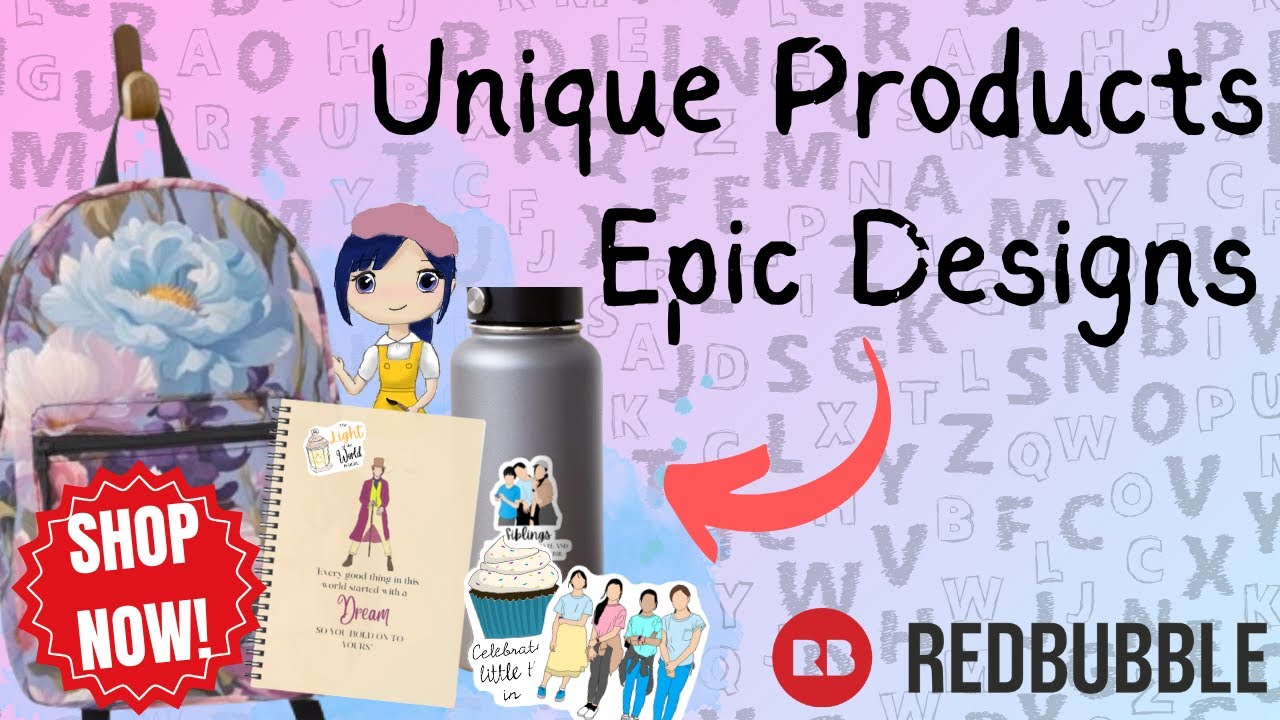 Check Out My RedBubble Shop! | Unique Products, Epic Designs - YouTube