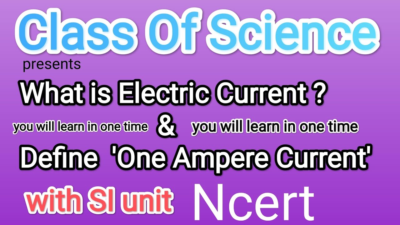 What Is Electric Current ? | Define One Ampere Ncert | Electricity ...