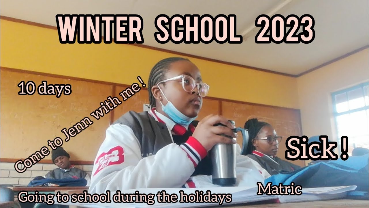 VLOG | WINTER SCHOOL 2023 | SOUTH AFRICAN HIGH SCHOOL | MATRIC | FEW DAYS IN MY LIFE - YouTube