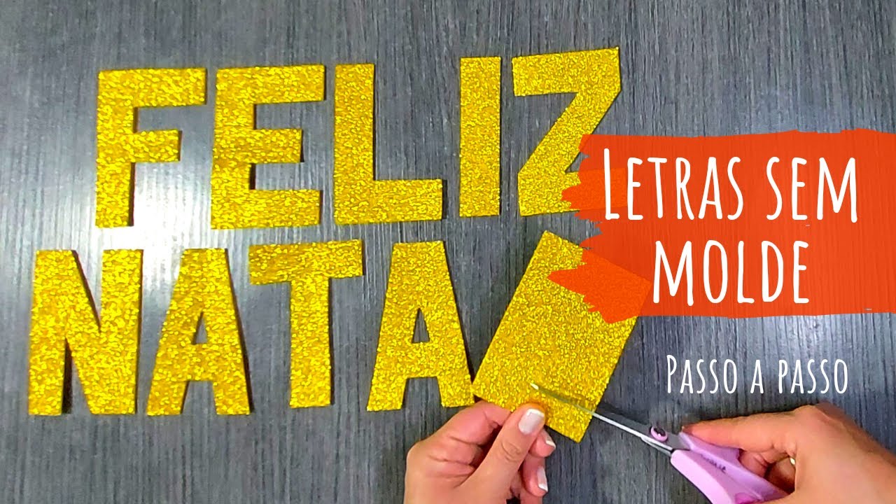 Como fazer as letras FELIZ NATAL sem molde - Passo a passo letras em E ...