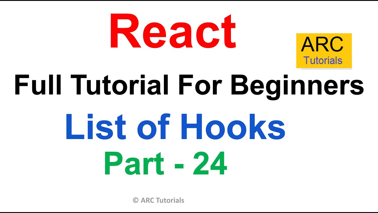 Reactjs Tutorial For Beginners Part 24 List Of Hooks In React Youtube