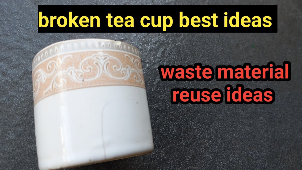 broken tea cup best ideas / waste material reuse ideas / takau pasun ...