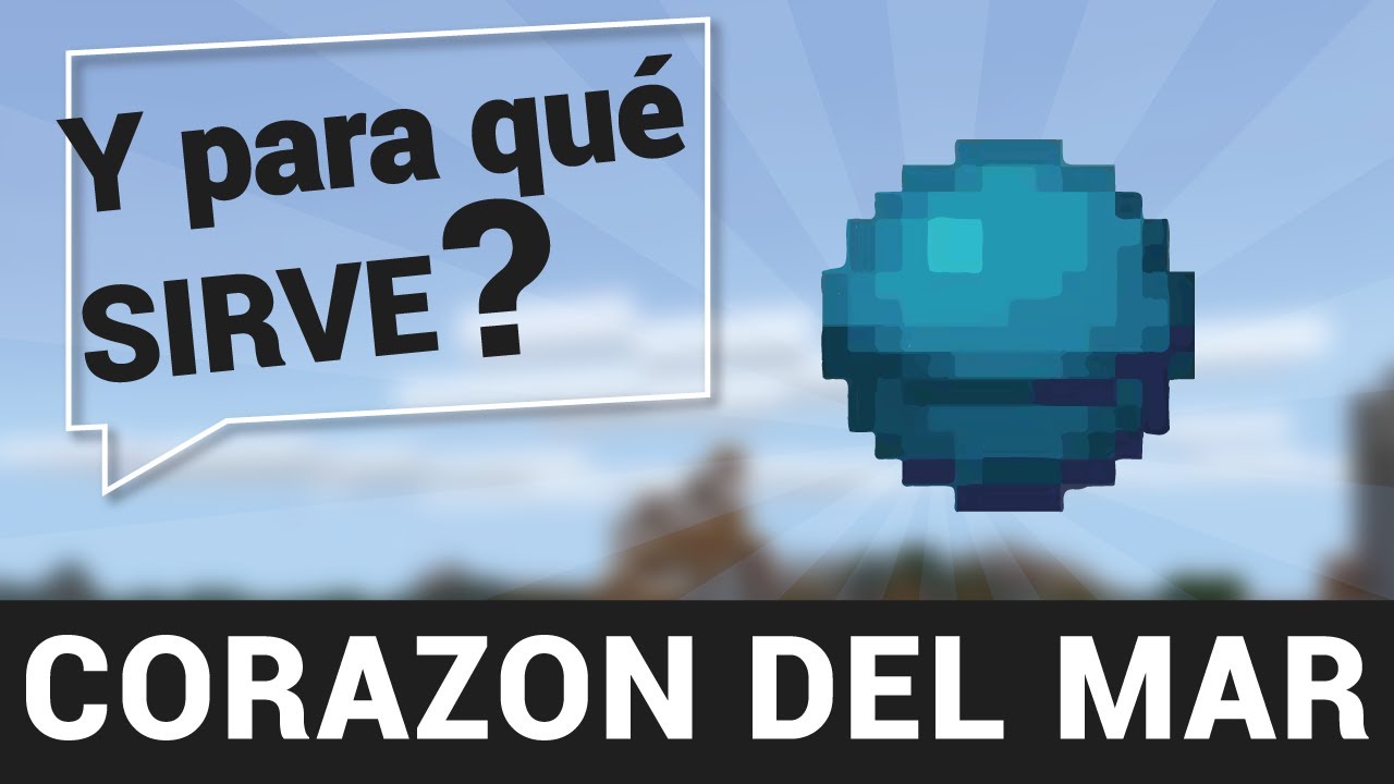 Como conseguir el CORAZON DEL MAR Minecraft Para que Sirve 👉 TUTORIAL ...