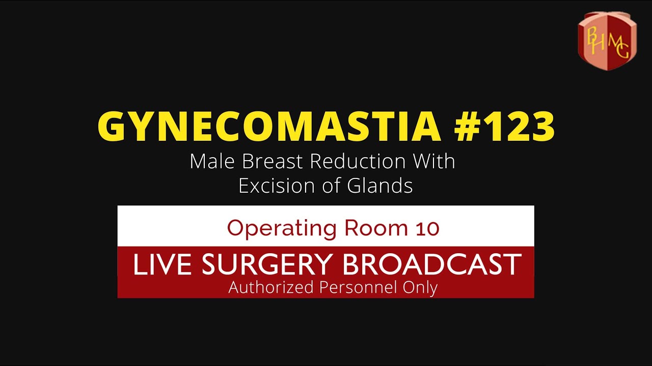 How It’s Done! – Gynecomastia With Excision Of Glands – Male Breast ...