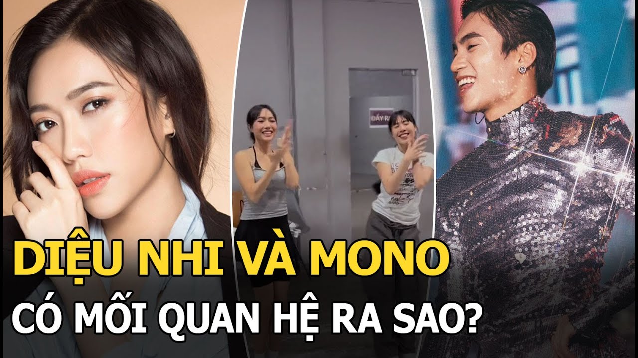 Diệu Nhi và MONO có mối quan hệ ra sao? - YouTube