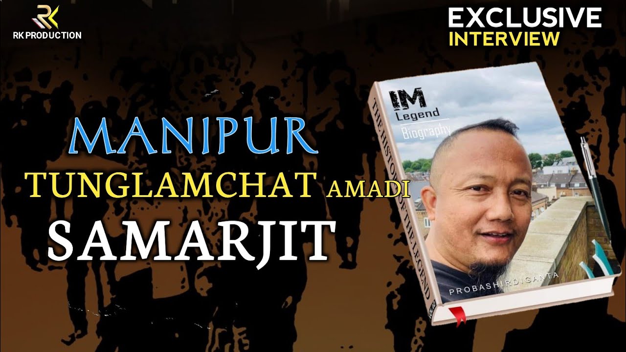 Manipur Tunglamchat amadi Samarjit - YouTube