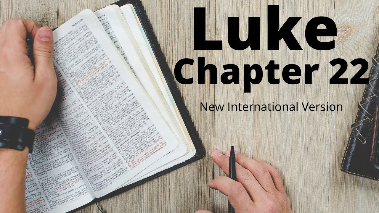 Luke 22 NIV Audio Bible - YouTube