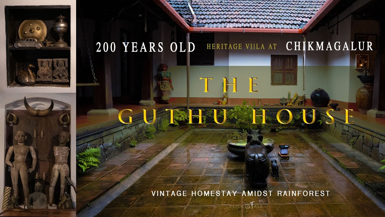 200 years old Heritage Guthu House stay in Chikmagalur | Mannapaapu ...