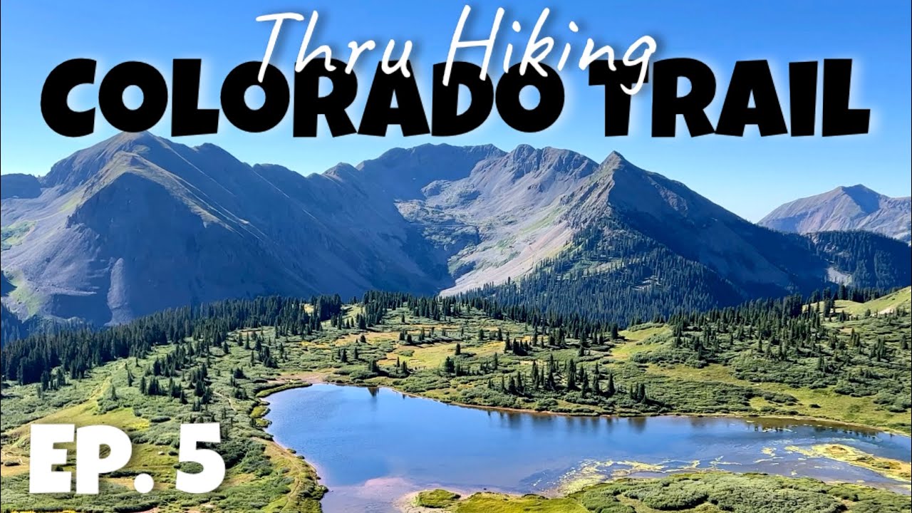 Colorado Trail Thru Hike • Ep. 5 • Silverton to Durango - YouTube
