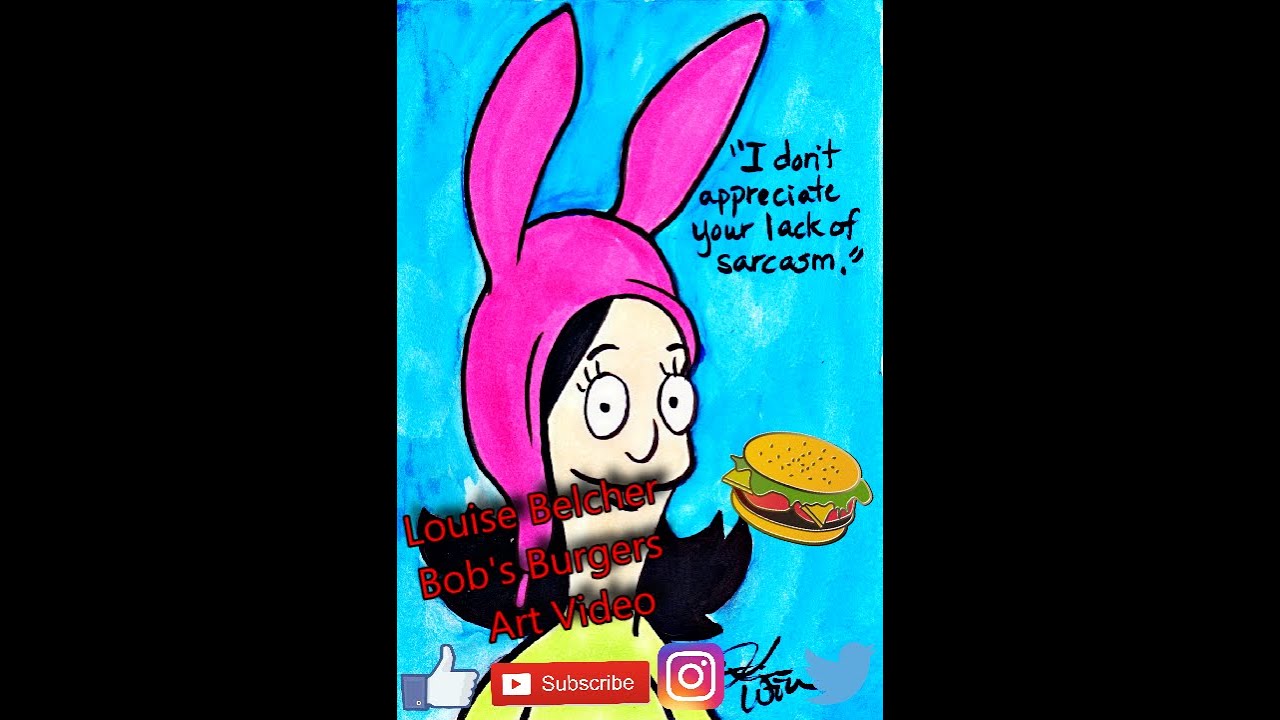 Louise Belcher from Bob's Burgers! Art Video! - YouTube