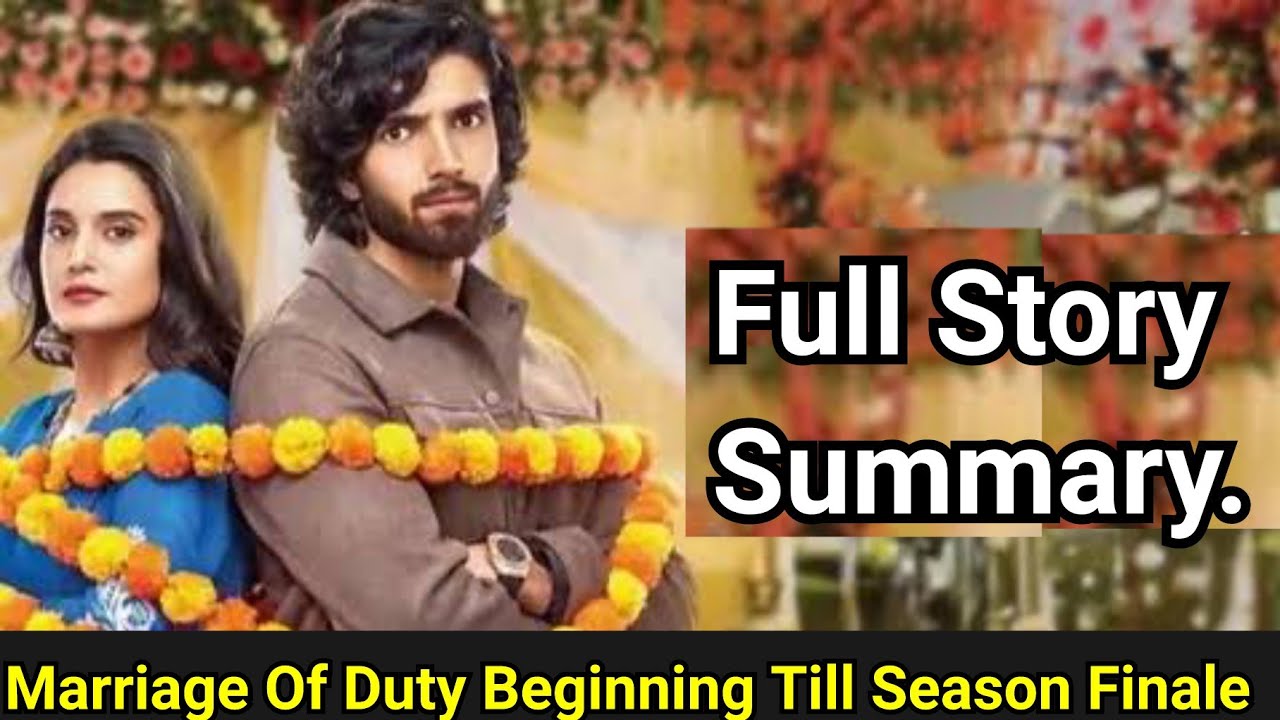 Marriage of Duty Zeeworld Fill Story Summary& Teasers Till Season ...