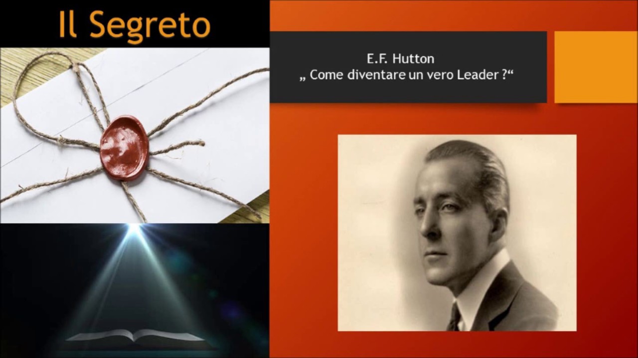 Edward Francis Hutton - Come diventare un vero Leader? - YouTube