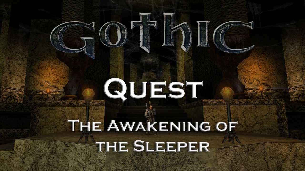 Gothic 1 Classic - The Awakening of the Sleeper - Quest - Chapter 6 ...