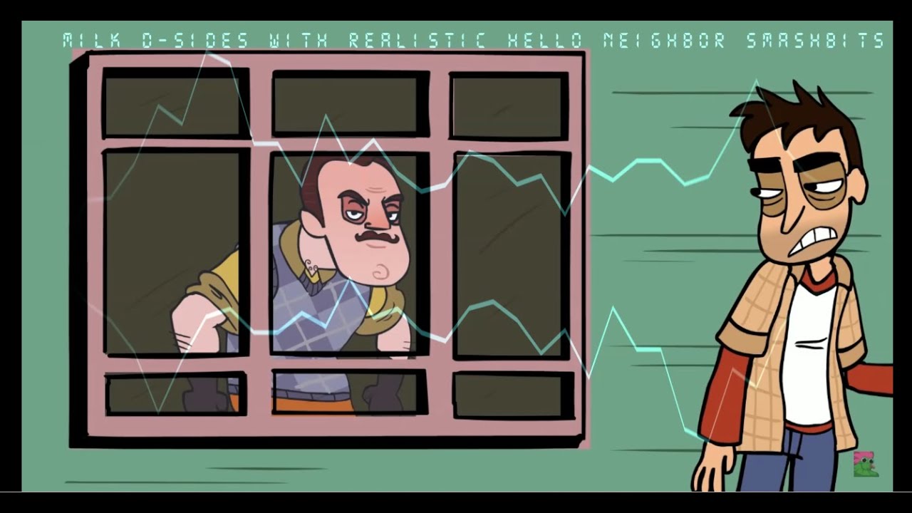 Milk D-Sides With Realistic Hello Neighbor Smashbits Sing It (REMAKE ...