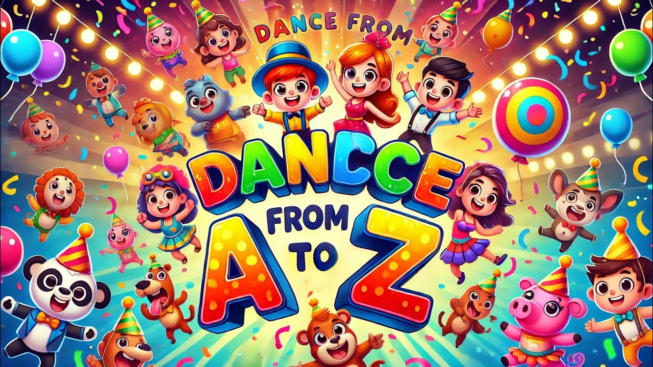 Dance from A to Z | Fun Alphabet Song for Kids | Sing Along & Jump with ...