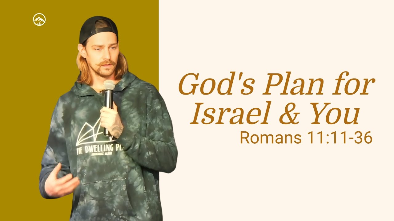 God's Plan for Israel - Romans 11:11-36 - YouTube